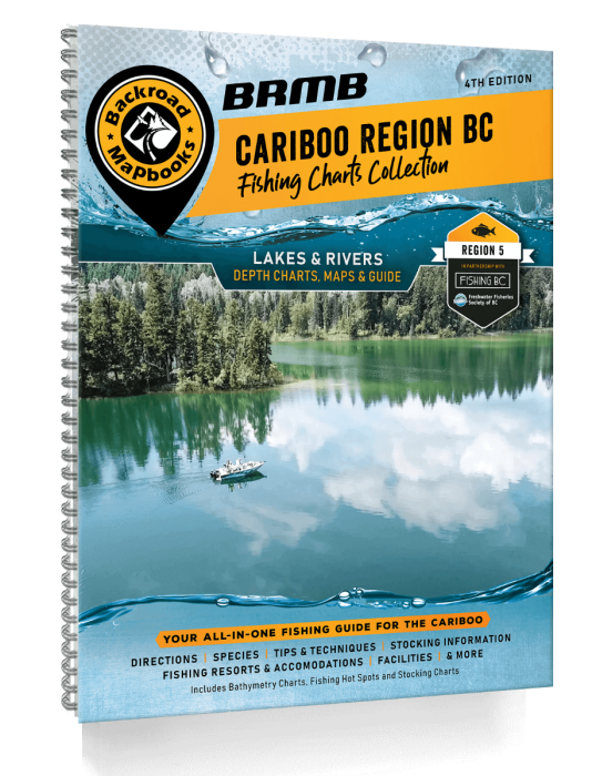 Backroad Mapbooks - Cariboo Region BC - 4th Edition Lakes & Rivers – TW ...